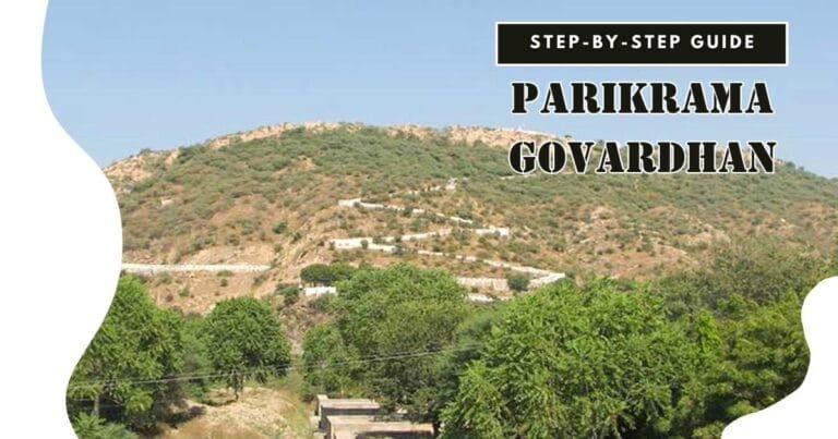 A Step-by-Step Guide to Parikrama of Govardhan - Mathura Vrindavan Tourism