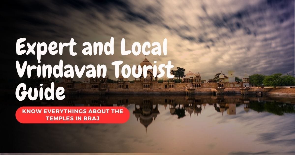 Vrindavan Tour Guide - Mathura Vrindavan Tourism