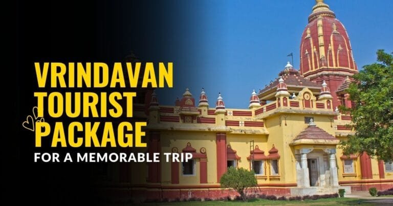 Discover Divine Bliss with Our Exclusive Vrindavan Tour Package ...