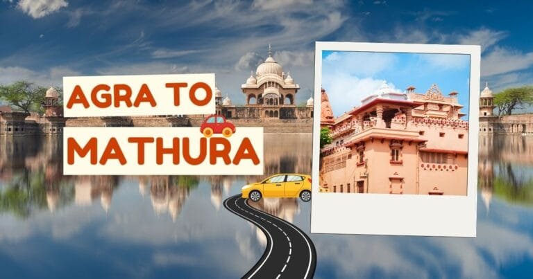 Agra to Mathura Distance by Road: A Journey to the Divine - Mathura ...